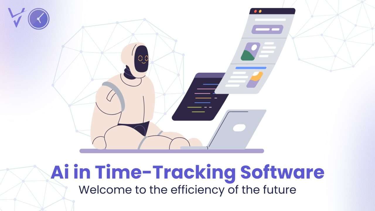 Ai In Time Tracking Software Efficiency Of The Future Viviscape